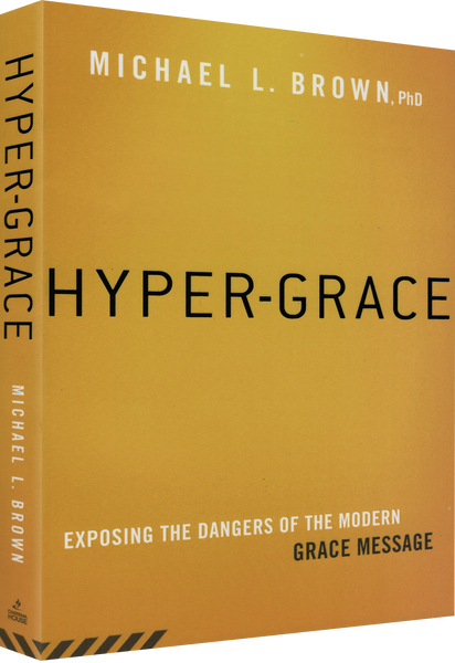 Hyper-Grace: Exposing the Dangers of the Modern Grace Message – The ...